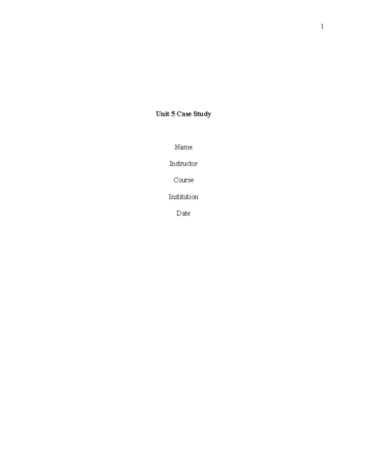 Unit 5 Case Study - revision discussion - Unit 5 Case Study Name ...