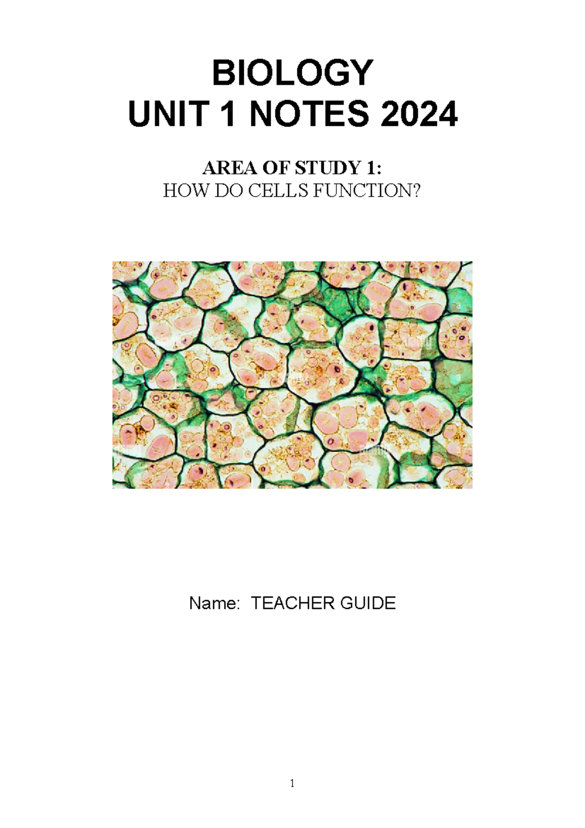 BIOLOGY UNIT 1 AOS 1 NOTES 2024: CELL FUNCTION TEACHER GUIDE - Studocu
