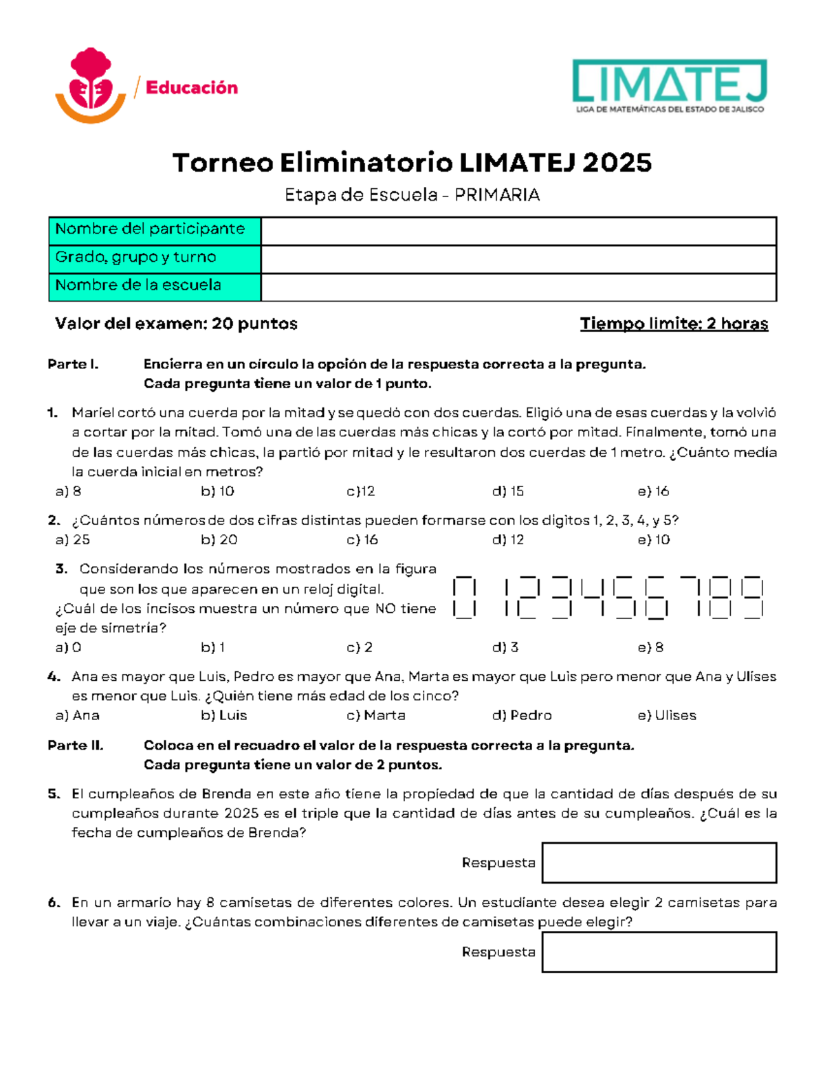 Torneo Eliminatorio LIMATEJ 2025 - Examen de Matemáticas PRIMARIA - Studocu