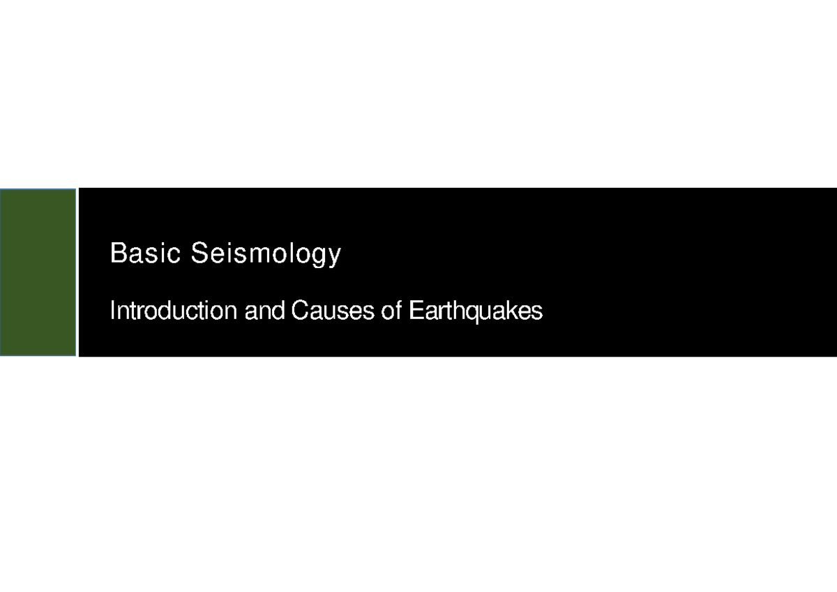 Lec1: Introduction to Earthquakes and Their Causes - Studocu