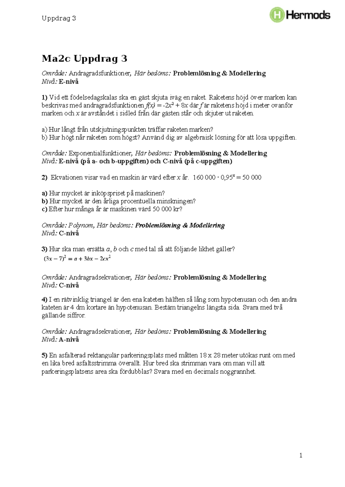 Ma2c-26 Uppdrag 3: Problemlösning & Modellering av Funktioner - Studocu