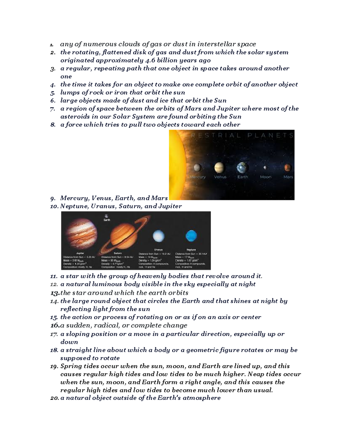 Solar system pictionary - 1. any of numerous clouds of gas or dust in ...