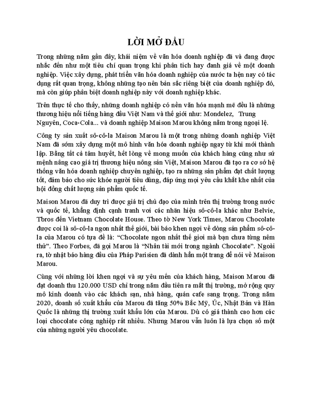 Loi mo dau - hihihi - LỜI MỞ ĐẦU Trong những năm gần đây, khái niệm về văn hóa doanh nghiệp đã ...