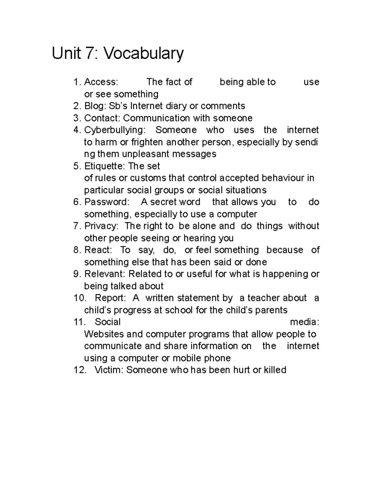 Unit 7 Vocabulary - Unit 7: Vocabulary Access: The fact of being able ...