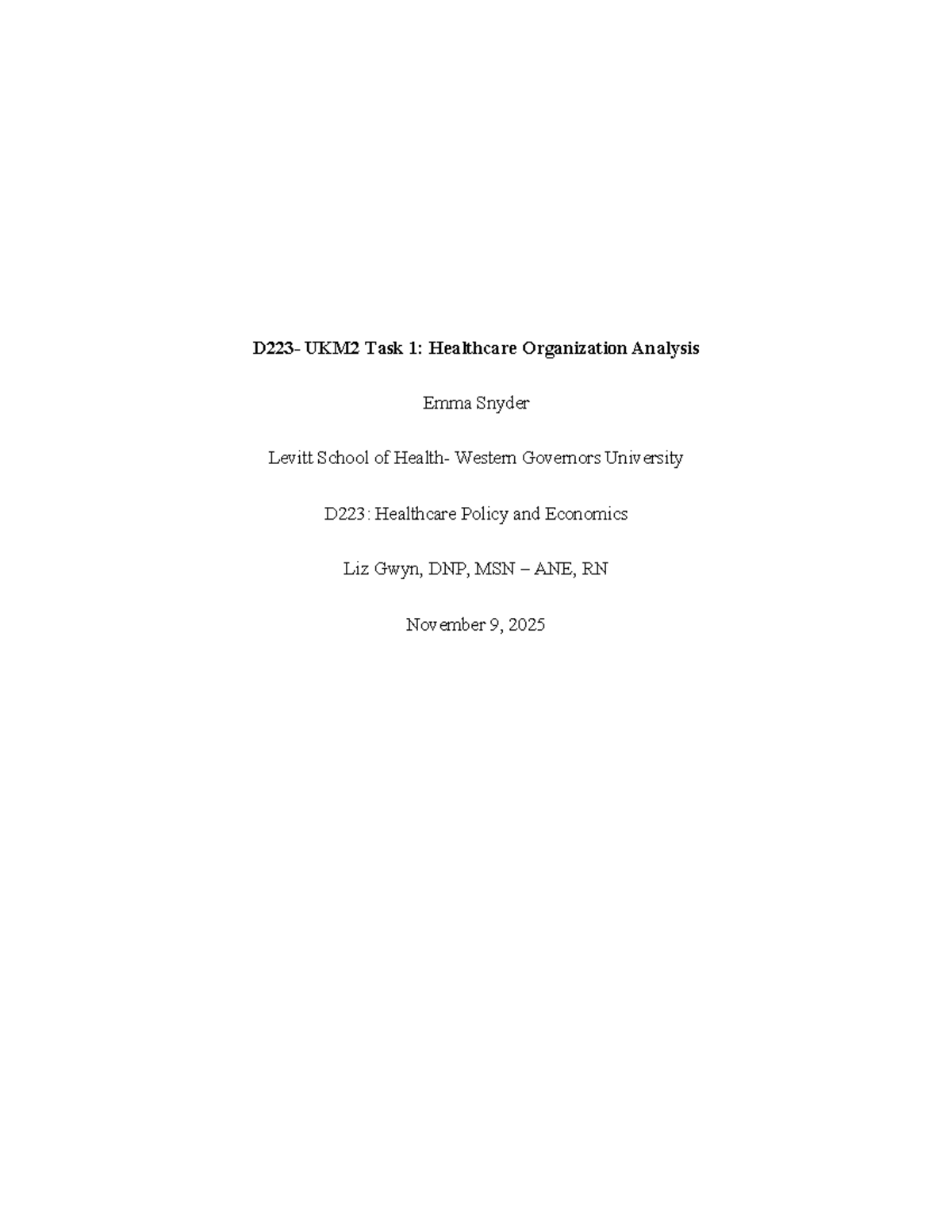 D223: UKM2 Task 1 - Analysis of GPRMC Healthcare Organization - Studocu