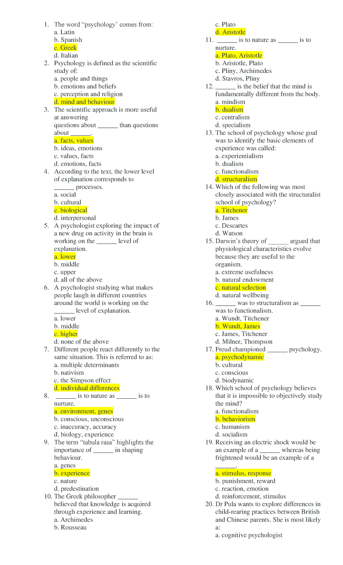 Intro TO Psychology TEST - The word “psychology’ comes from: a. Latin b ...