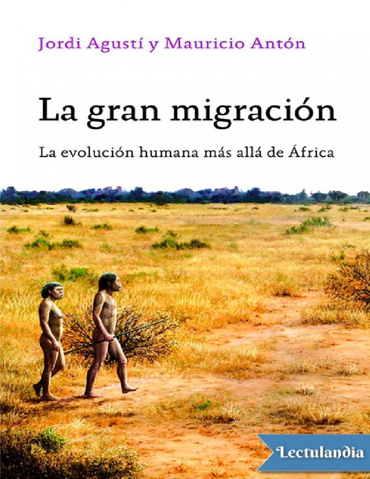 La gran migración: Evolución humana y dispersión desde África - Studocu