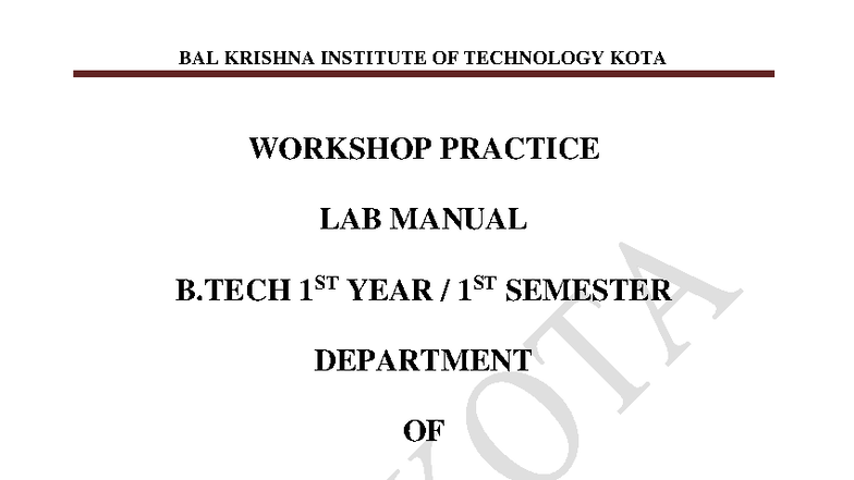 B.TECH 1ST YEAR 1ST SEMESTER WORKSHOP PRACTICE LAB MANUAL - Studocu