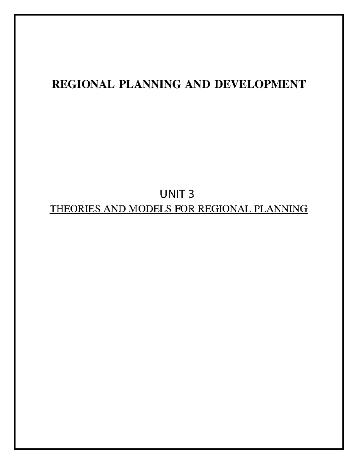 Unit 3: Theories & Models of Regional Planning (RPD 101) - Studocu