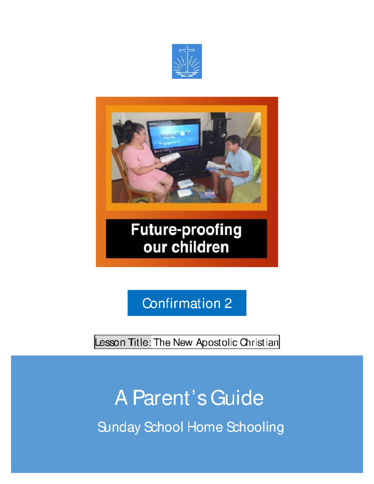 NAC Confirmation 2 Lesson Guide: The New Apostolic Christian - Studocu