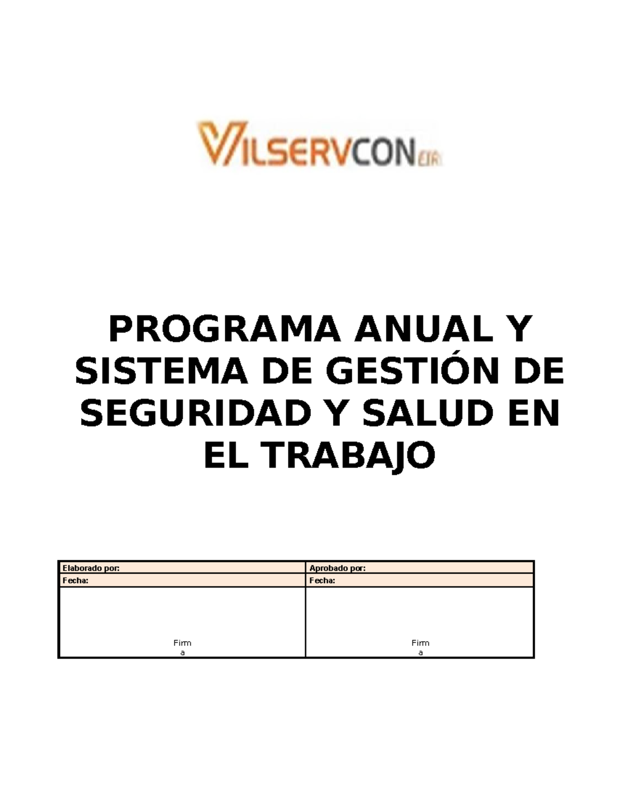 Programa Anual Y Sistema DE Gestion DE Seguridad Y Salud EN EL Trabajo V7 - PROGRAMA ANUAL Y ...