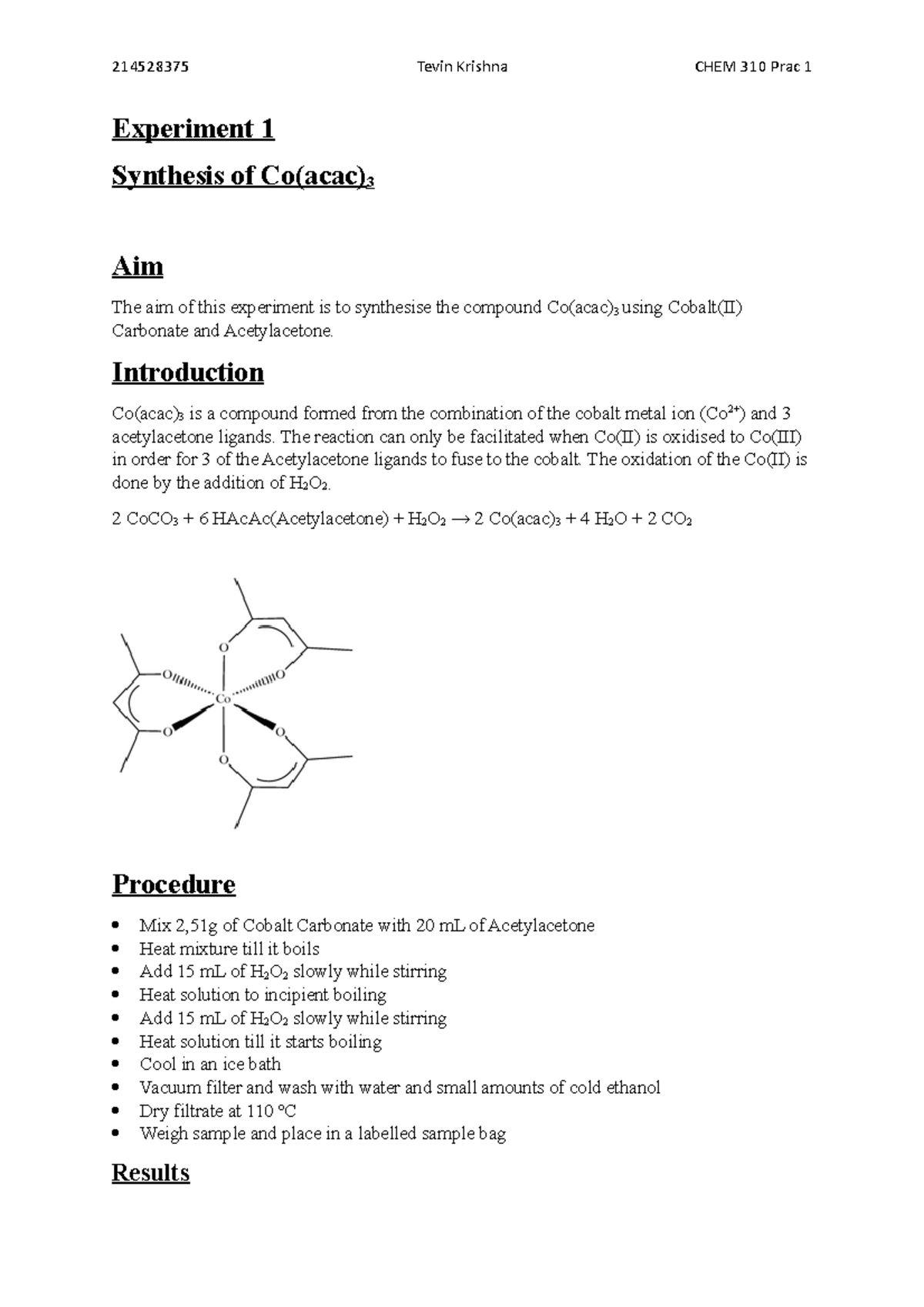 Experiment 1 - Introduction Co(acac)3 is a compound formed from the ...