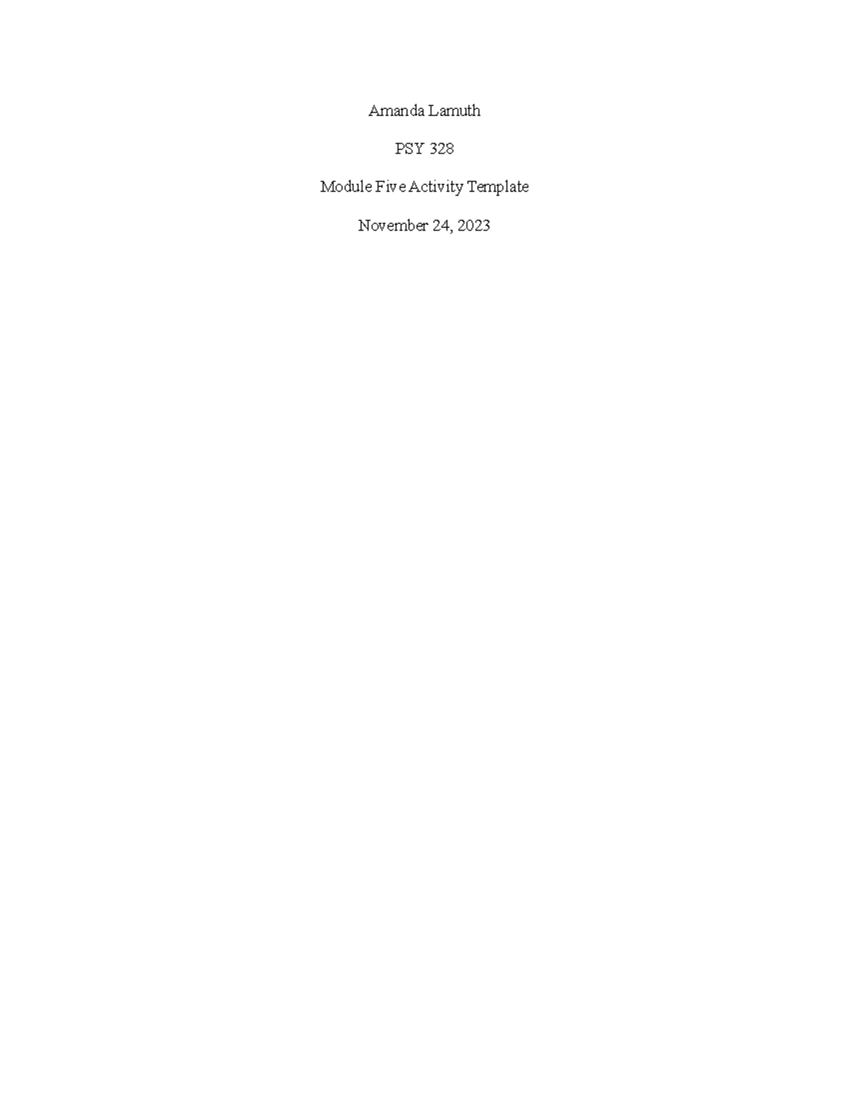 Module Five Template - Amanda Lamuth PSY 328 Module Five Activity ...