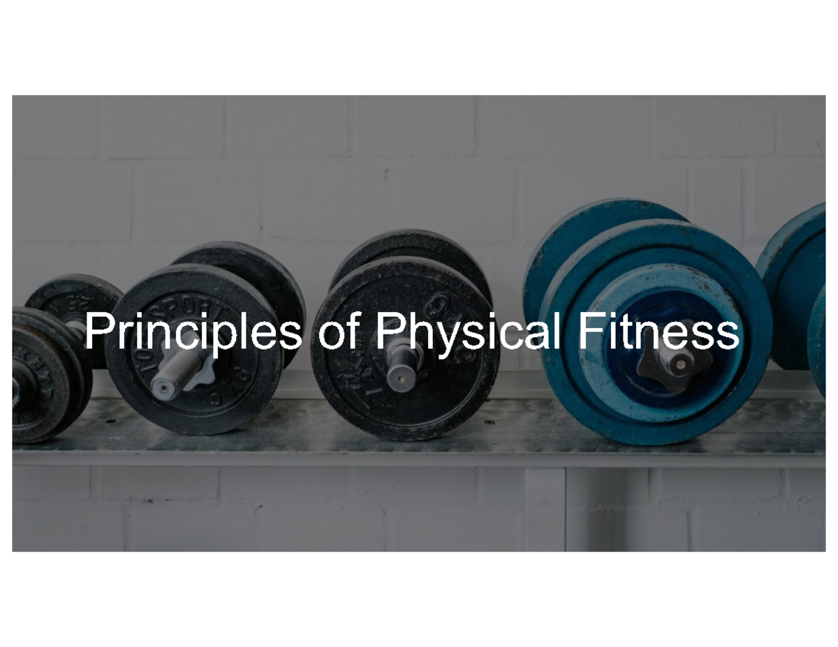 Principles of Physical Fitness: 3 Key Components Explained - Studocu