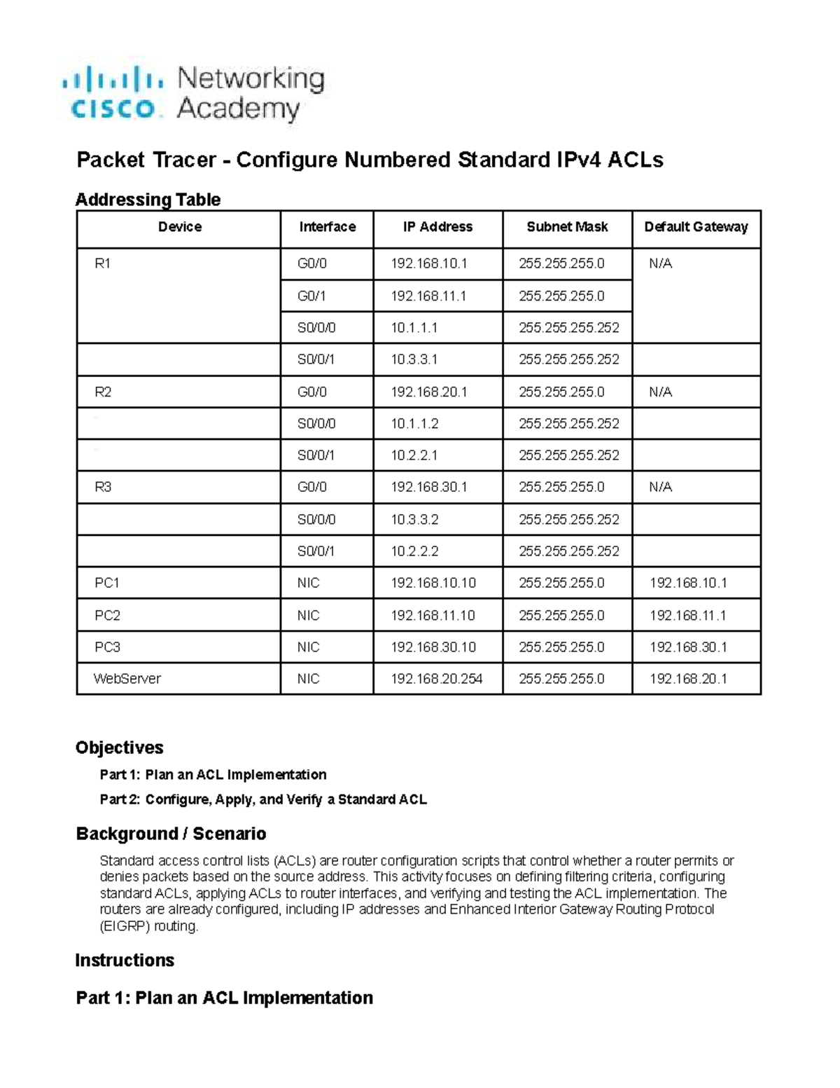 5.1.8 Packet Tracer: Configuring Numbered Standard IPv4 ACLs - Studocu