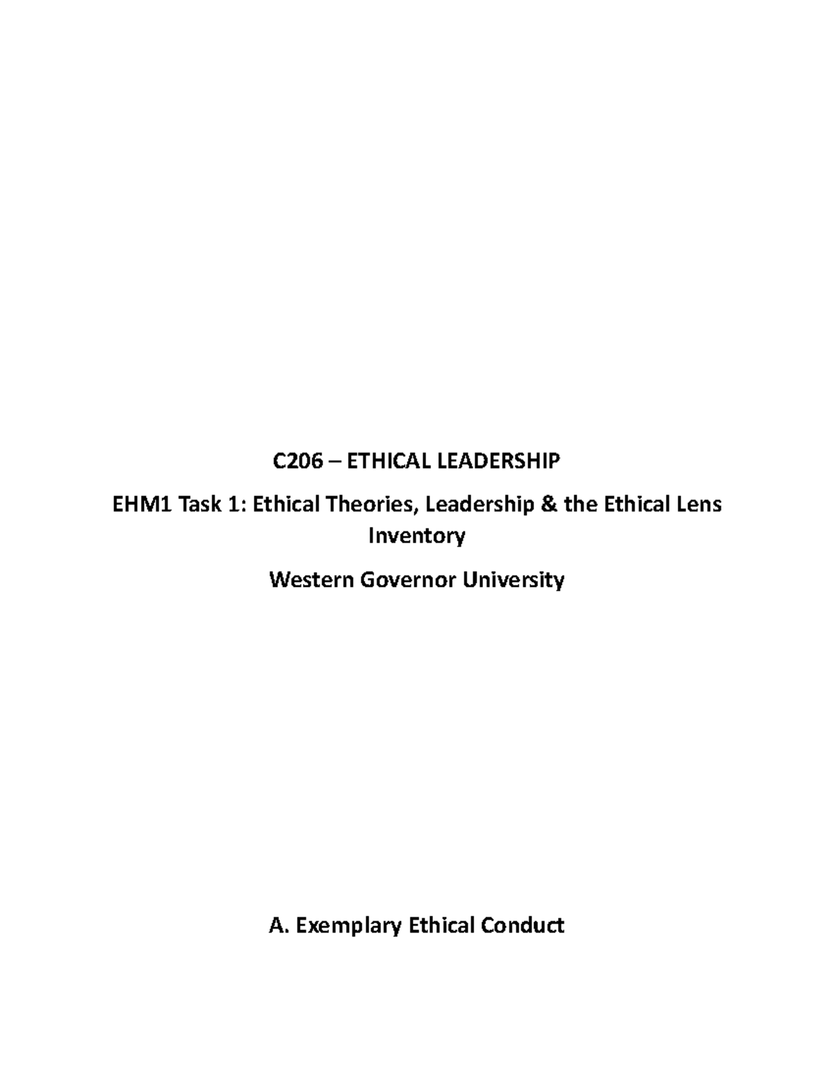 C206 - Task 1 - C206 - Task 1 Passed - C206 – ETHICAL LEADERSHIP EHM1 Task 1: Ethical Theories ...