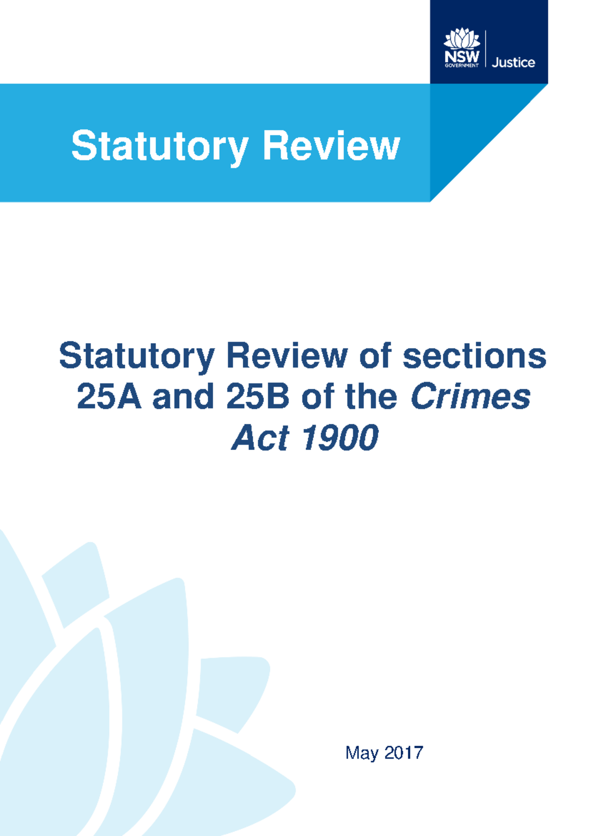 Statutory Review of sections 25A and 25B of the Crimes Act 1900 ...