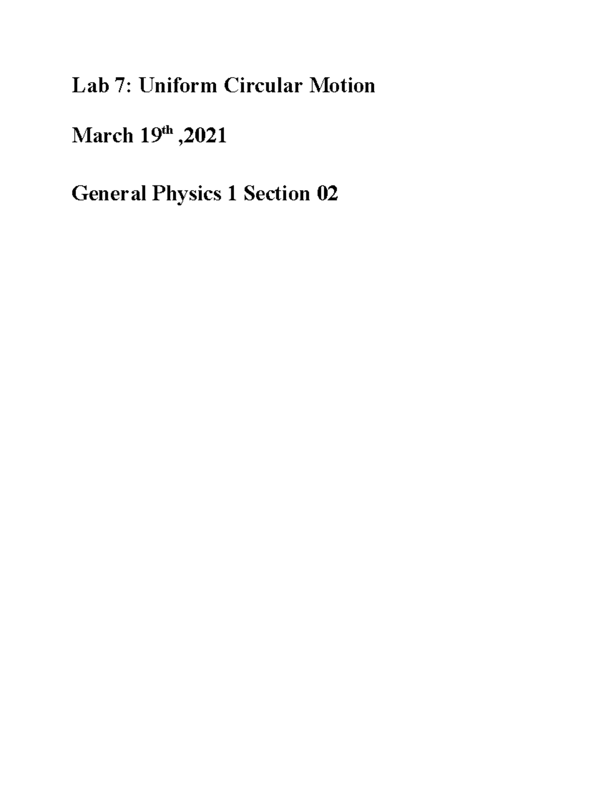 Lab 7 - Report on Uniform Circular Motion in General Physics 1 - Studocu