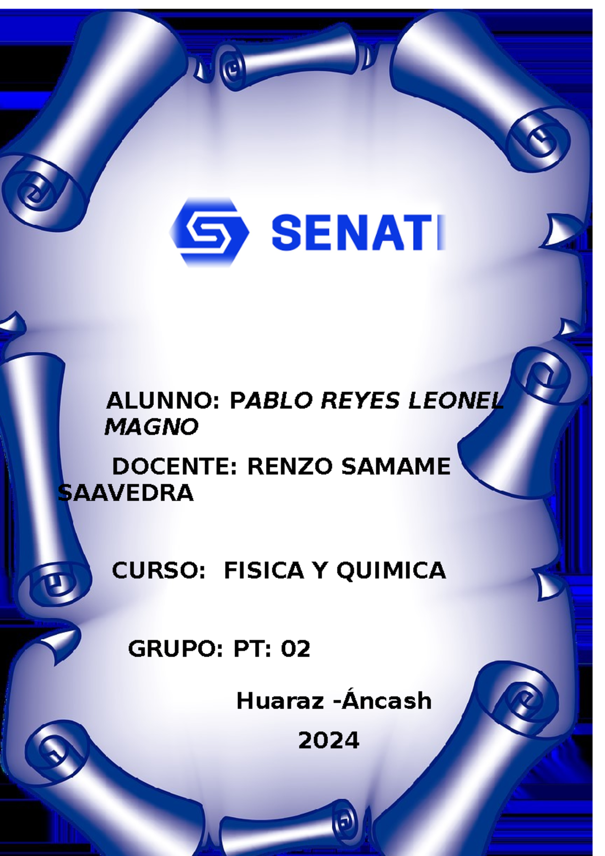 Entregable n002 de fisica y quimica senati - ALUNNO: PABLO REYES LEONEL ...