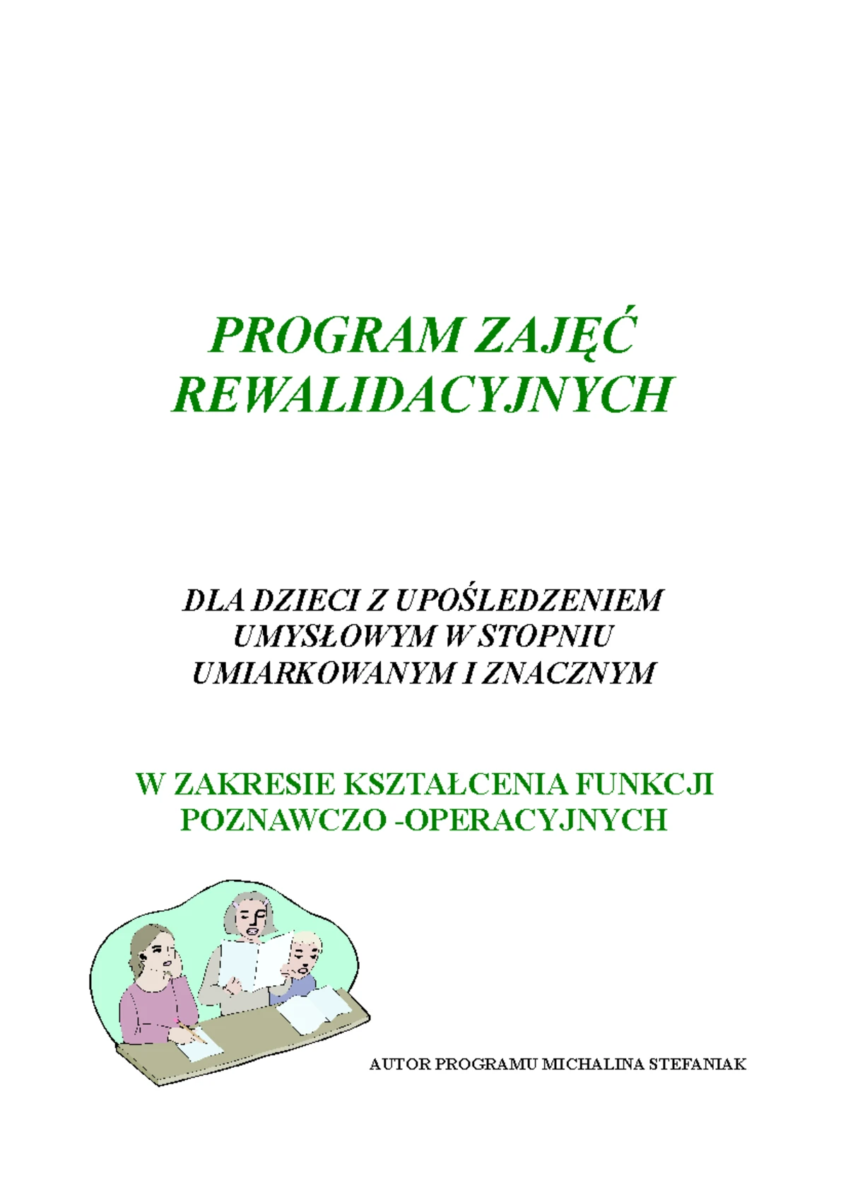 Konspekt Zajęć Rewalidacyjnych 6: Doskonalenie Umiejętności Myślenia - Studocu