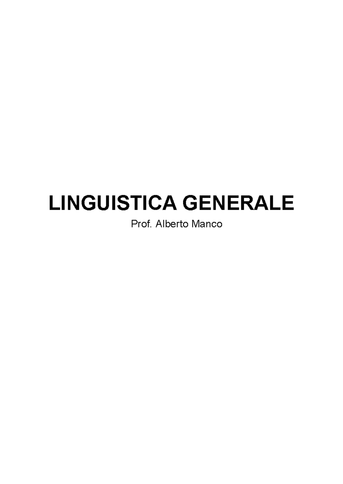 LINGUISTICA GENERALE - Appunti per l'Esame di Prof. Manco - Studocu