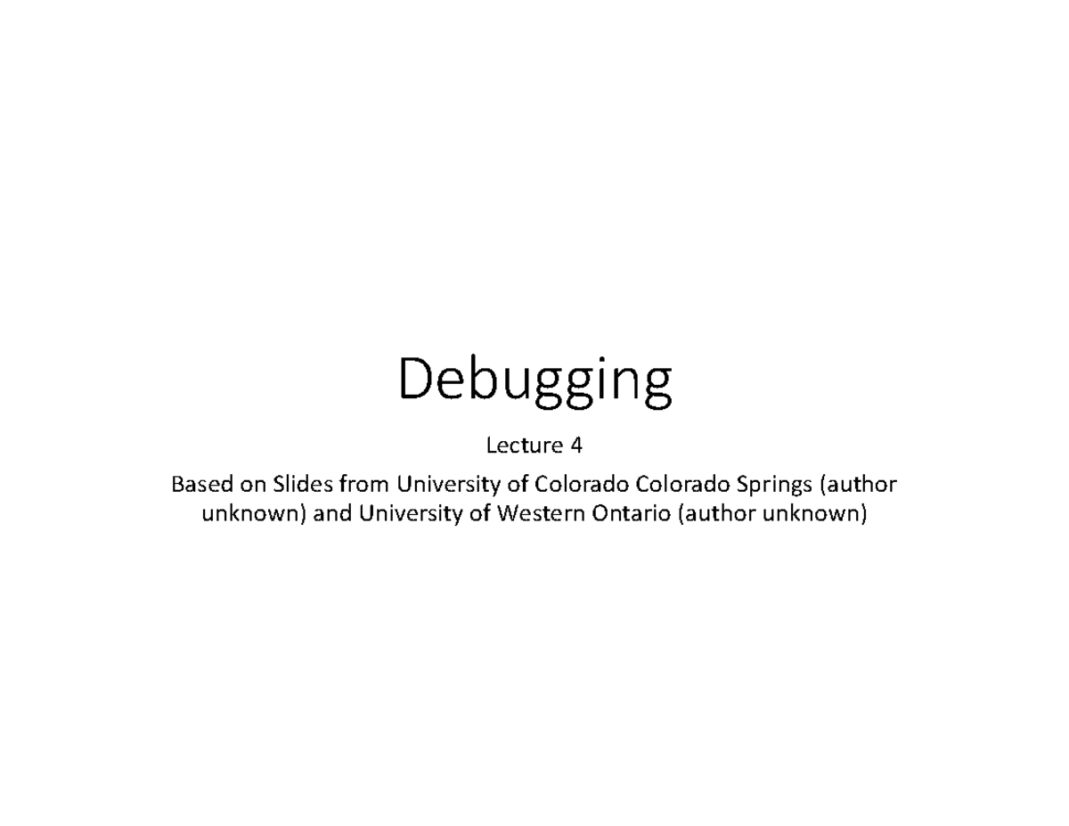 Debugging Strategies and Techniques (CS101 Lecture 4) - Studocu