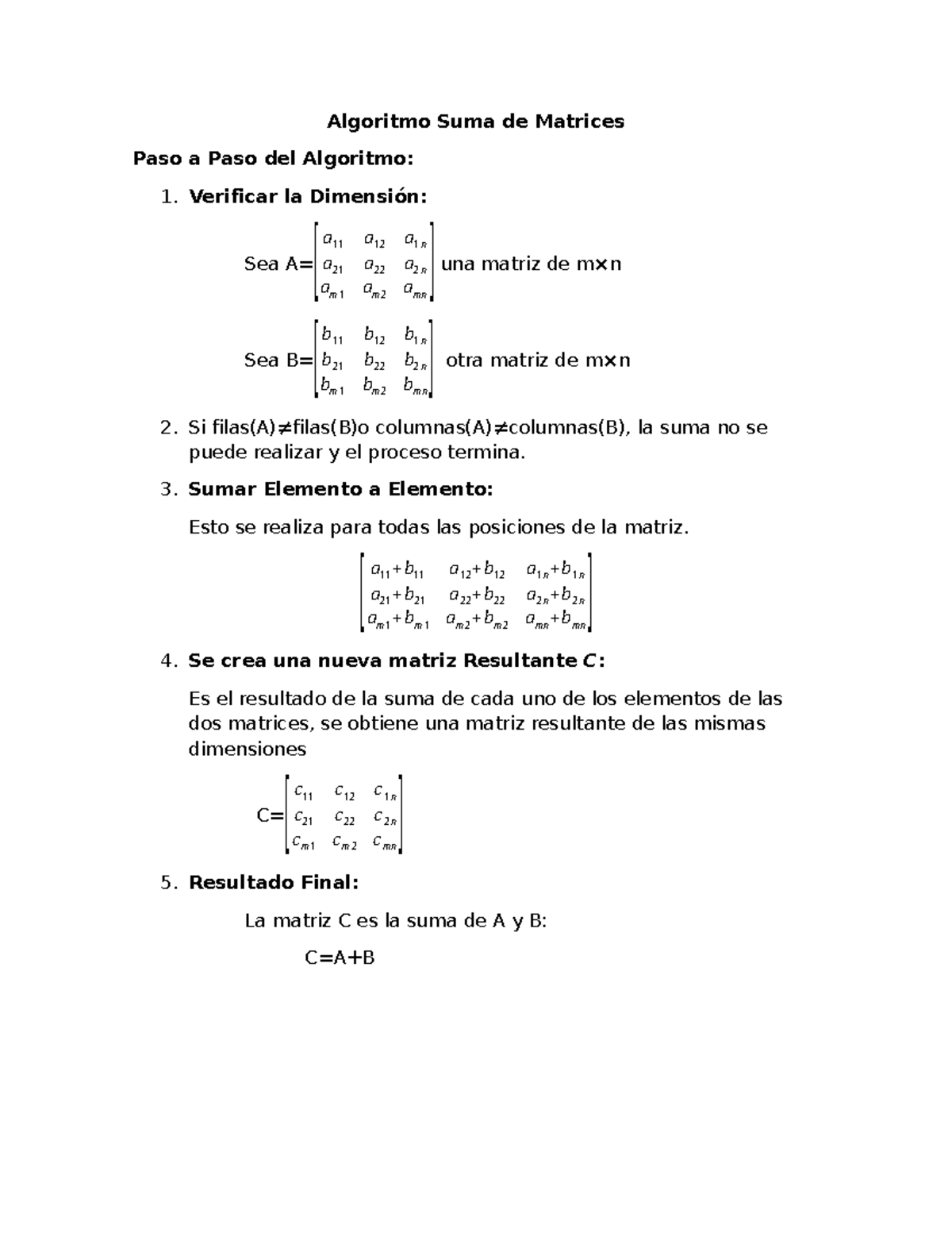 Algoritmo Suma de Matrices: Proceso Paso a Paso - Studocu
