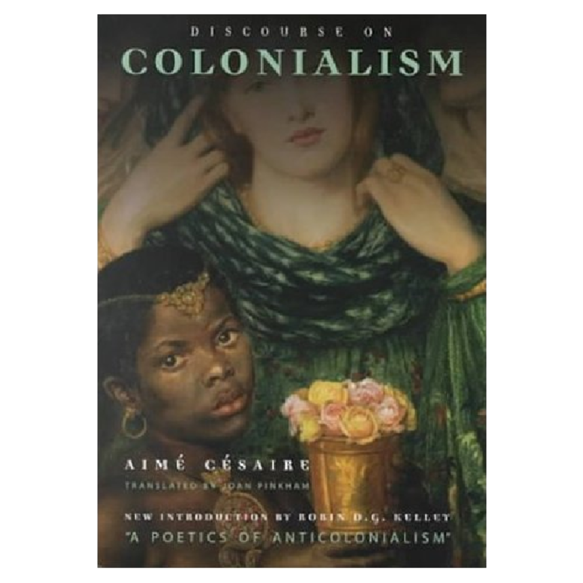 AIM 301: Discourse on Colonialism - Aime Cesaire's Anticolonial Poetics ...