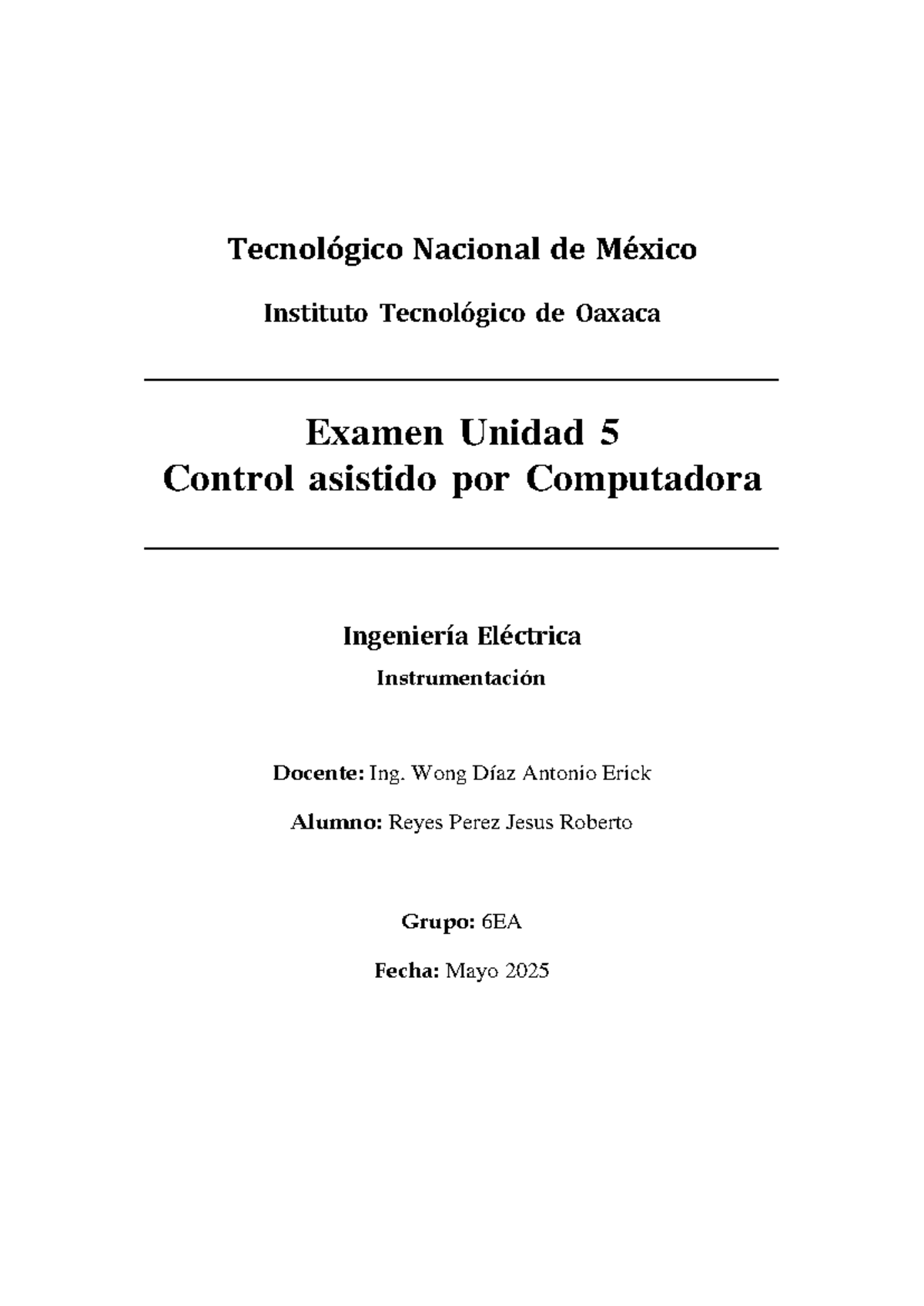 Examen Unidad 5: Control Asistido por Computadora - Ing. Eléctrica ...