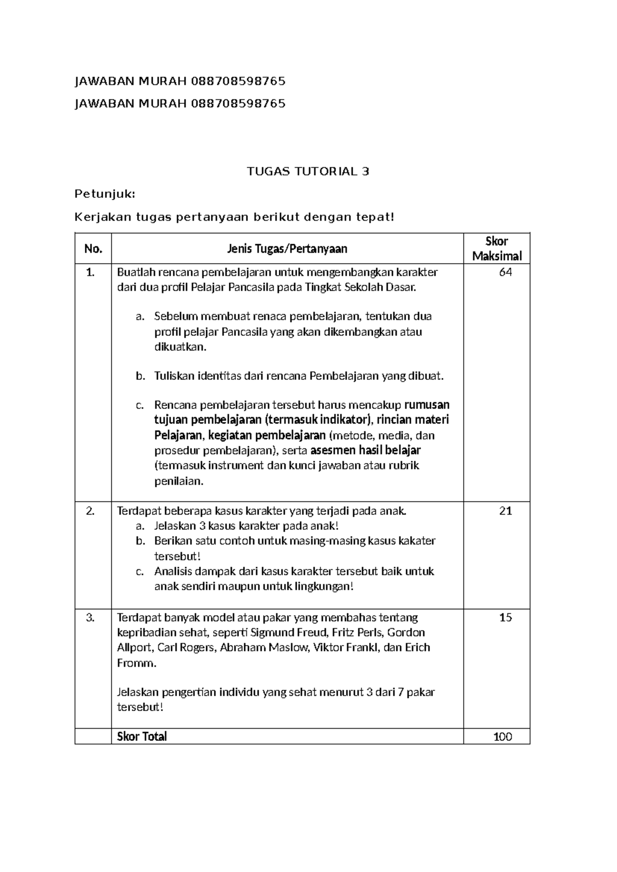JAWABAN TUGAS TUTORIAL 3 - 088708598765 - Studocu