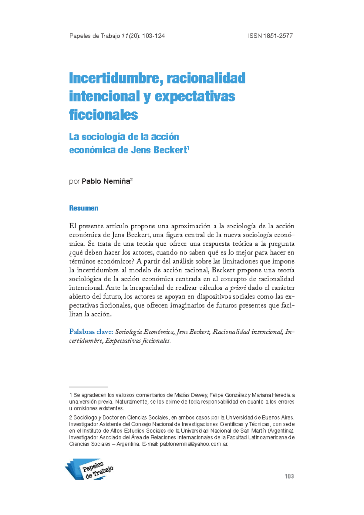 Papeles de Trabajo 11 (20): Incertidumbre y Racionalidad Intencional en ...