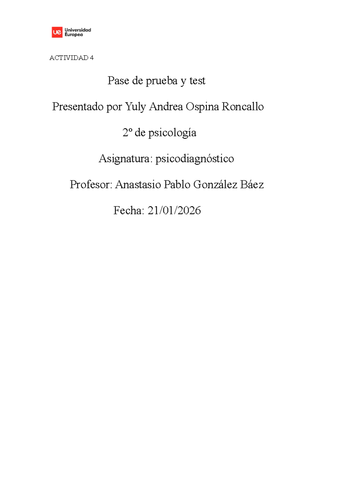 Actividad 4 - Pase de Pruebas y Test Psicológico en Psicodiagnóstico ...