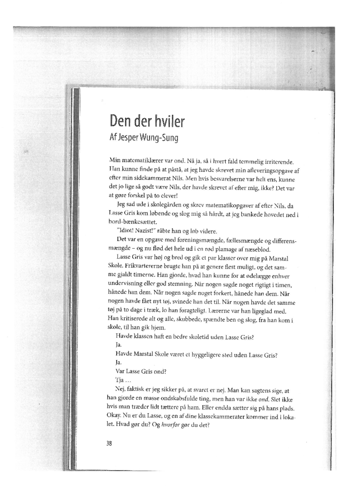 Den der hviler - Analyse og Fortolkning af Jesper Wung-Sung - Studocu
