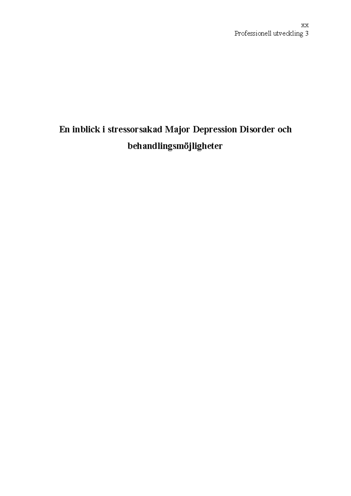 PM Professionell utveckling 3: Stressorsakad MDD och ...