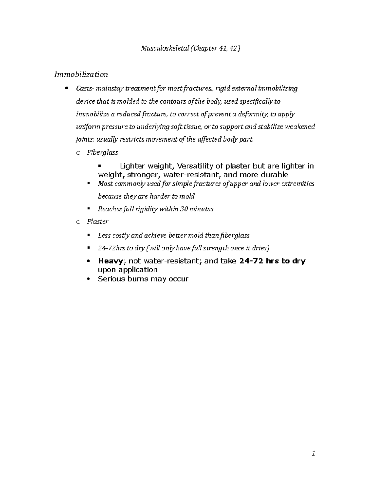 Musculoskeletal - , rigid external immobilizing device that is molded ...