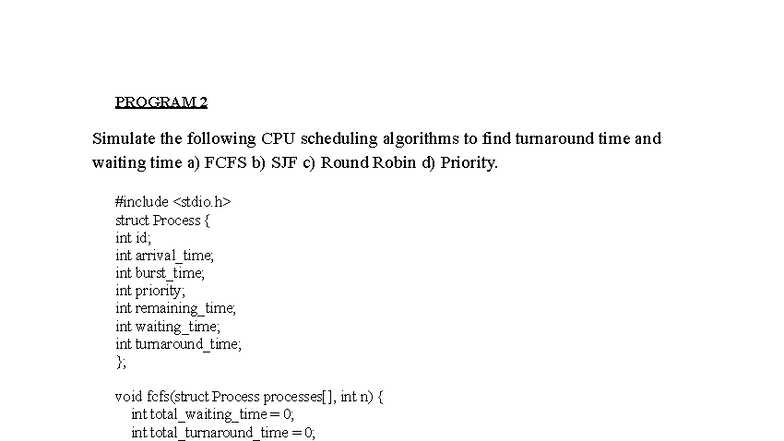 Program 2 - CPU Scheduling Algorithms: FCFS, SJF, RR, Priority Analysis - Studocu
