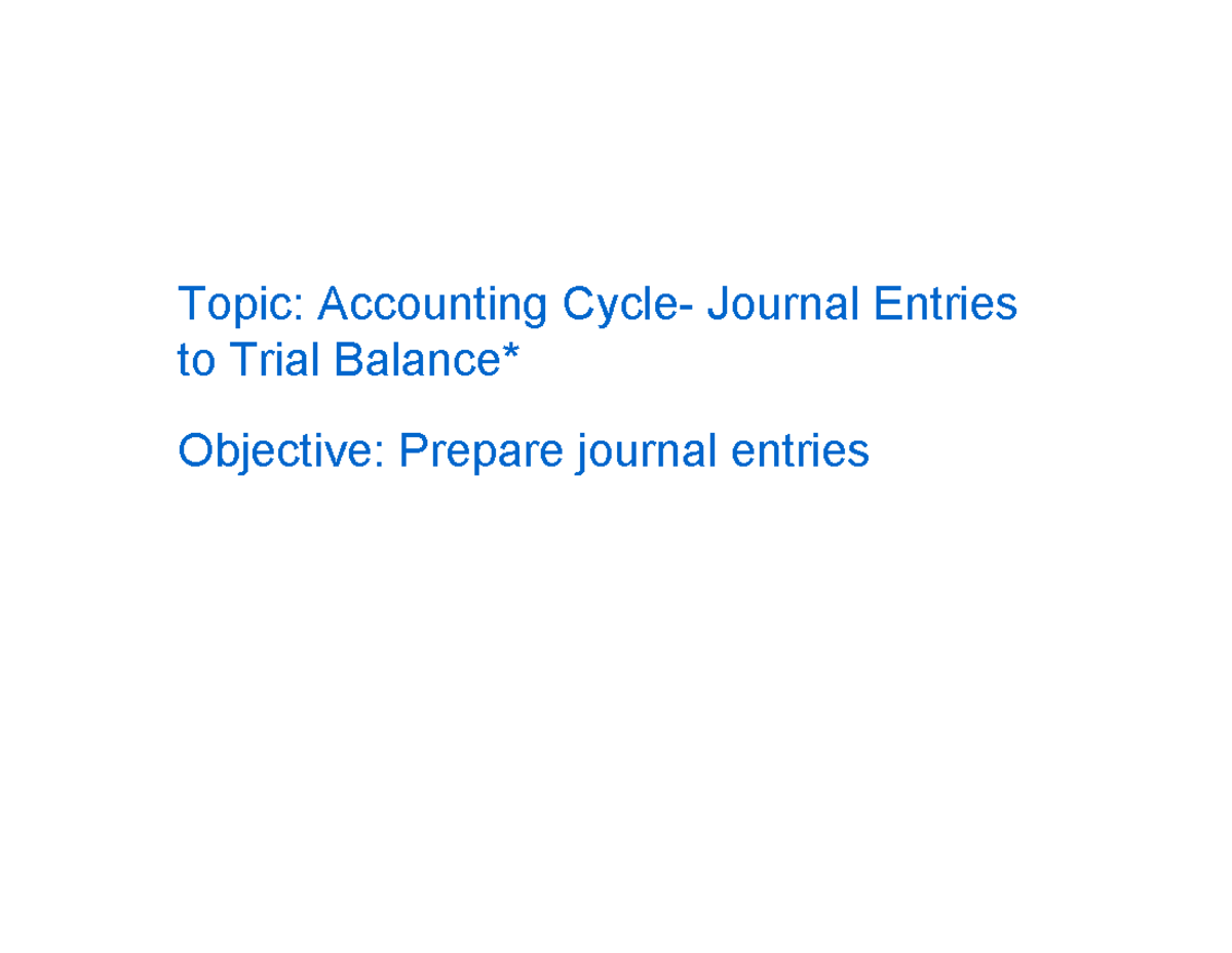 Accounting Cycle: Journal Entries to Trial Balance Preparation - Studocu