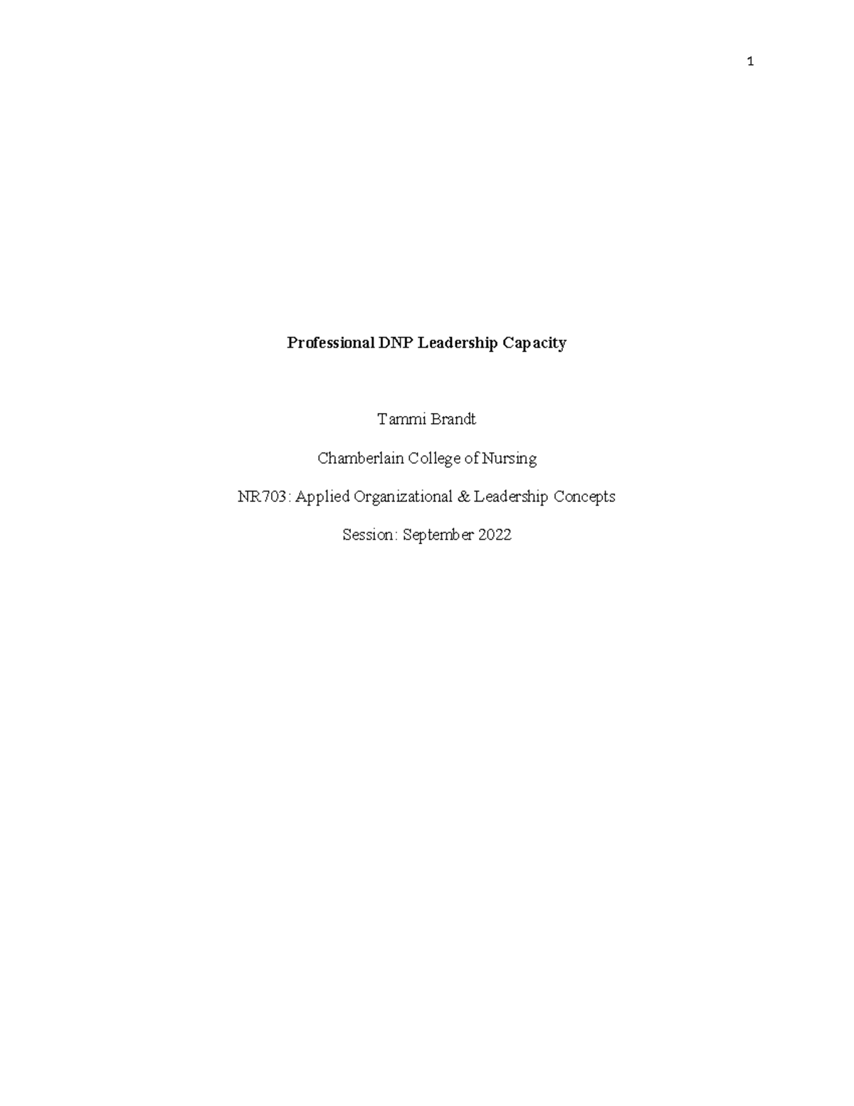 NR703: Professional DNP Leadership Capacity in Addressing Opioid Use ...