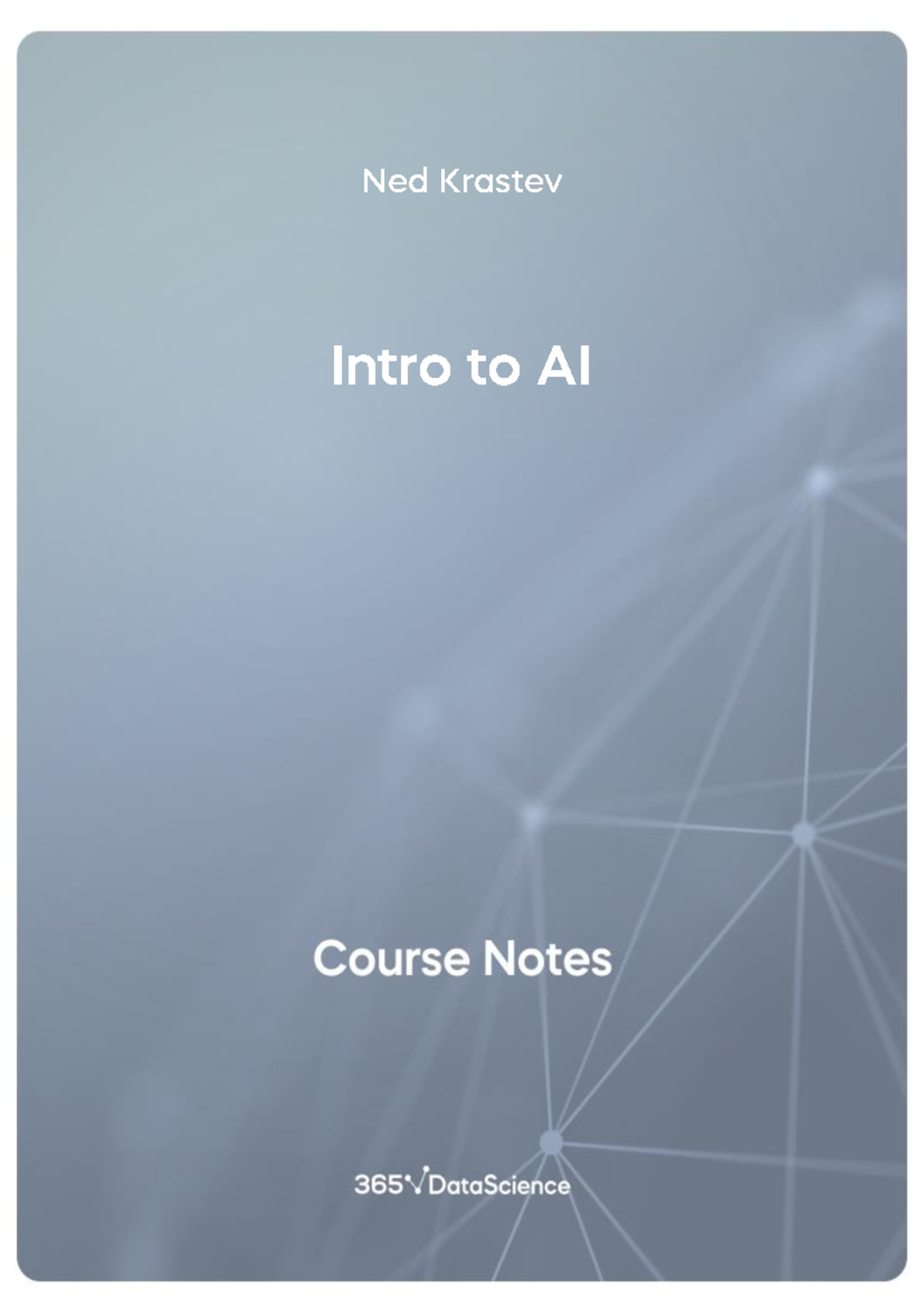 365 DATA SCENCE 1: Intro to AI Course Notes and Key Concepts - Studocu
