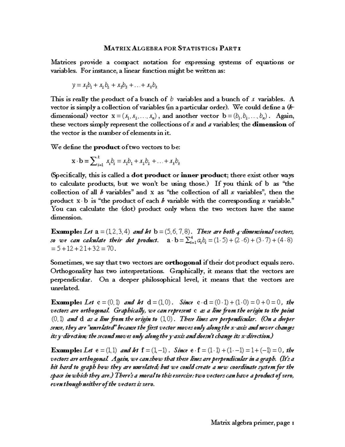 1 Basic matrix algebra for statistics - M ATRIX A LGEBRA FOR S TATISTICS : P ART 1 Matrices ...