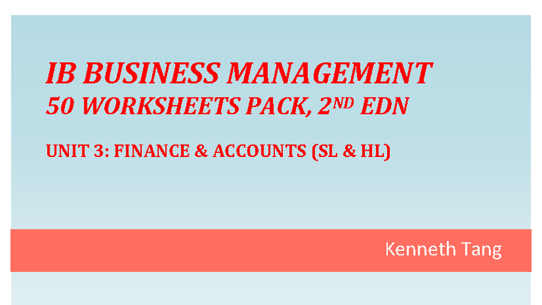 IB BUSINESS MANAGEMENT 50 WORKSHEETS PACK, 2ND EDN UNIT 3: FINANCE ...