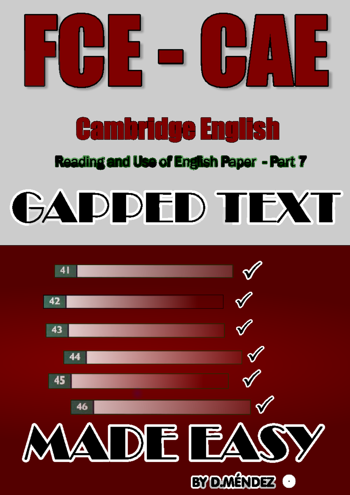 GAPPED TEXT MADE EASY - CAE/CPE Reading Techniques Guide - Studocu