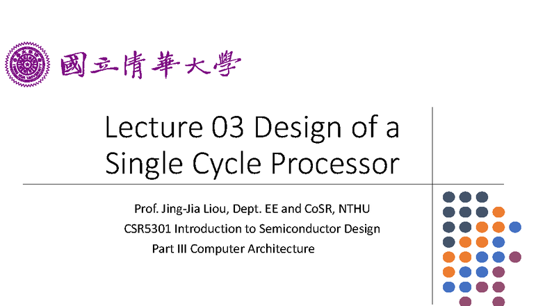 L03 Lecture: Design of a Single Cycle Processor Overview - Studocu