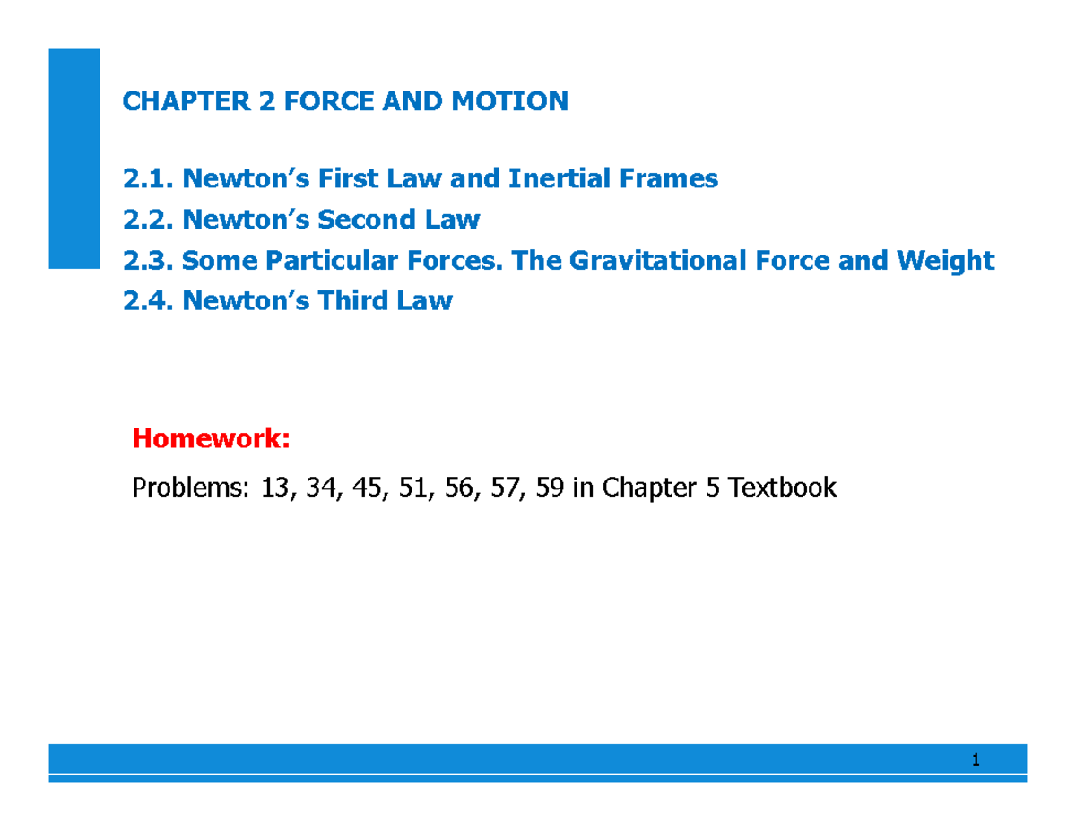 Solution L3 Newton 3 Laws hw3 - CHAPTER 2 FORCE AND MOTION 2. Newton’s First Law and Inertial ...