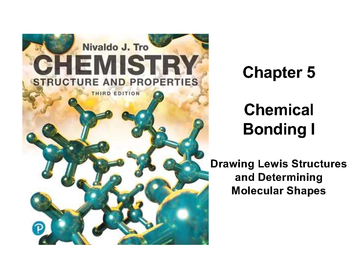Chapter 5: Chemical Bonding I - Lewis Structures & Molecular Shapes ...