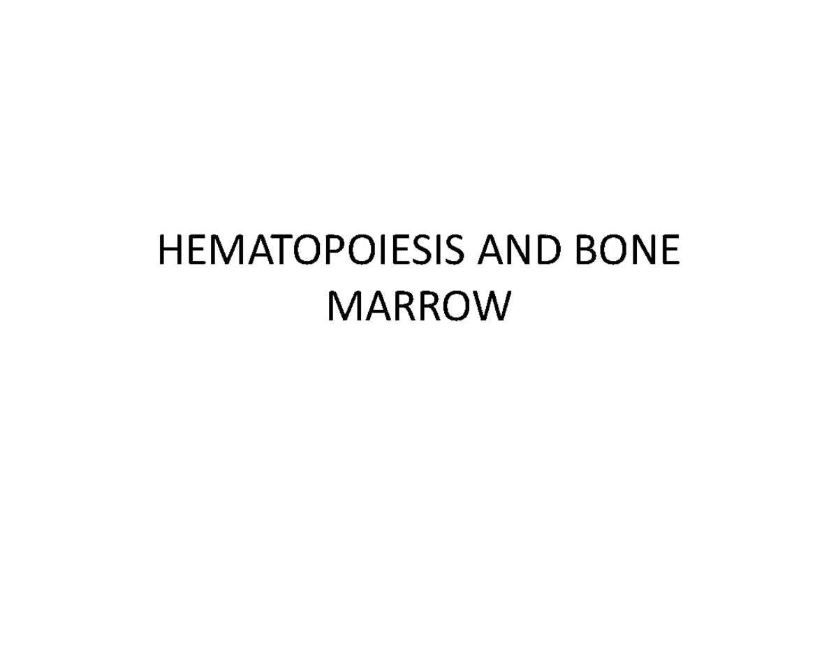 HEM 101: Bone Marrow Histology Notes on Hematopoiesis and Blood Cells ...