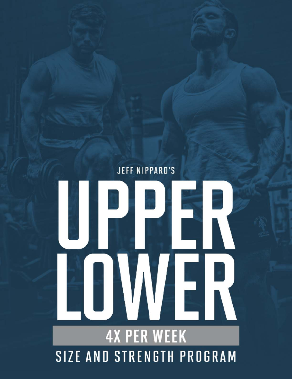 JEFF UPPER LOWER 4X PER WEEK SIZE & STRENGTH PROGRAM - Studocu