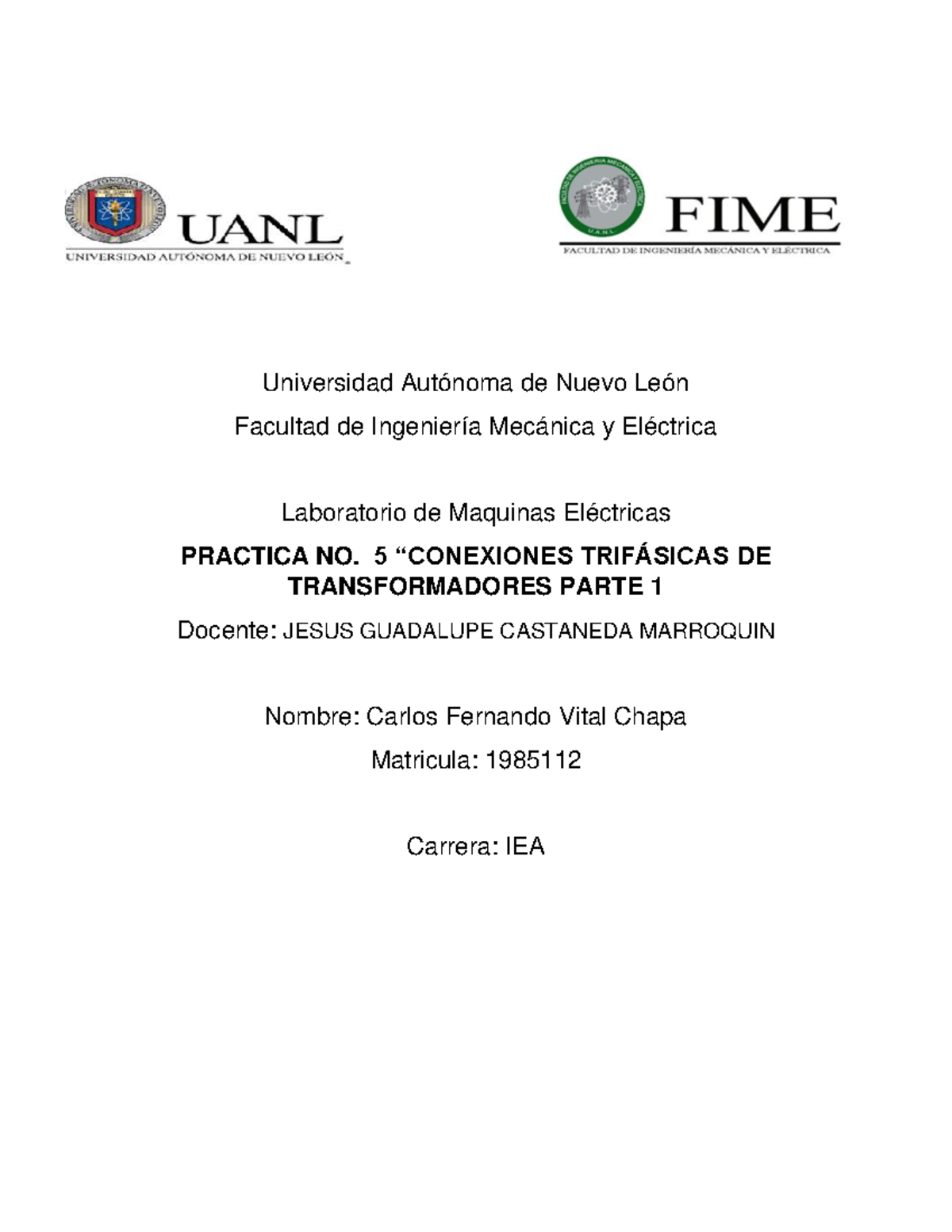 PRACTICA NO. 5 “CONEXIONES TRIFÁSICAS DE TRANSFORMADORES PARTE 1 - Maquinas electricas - Studocu