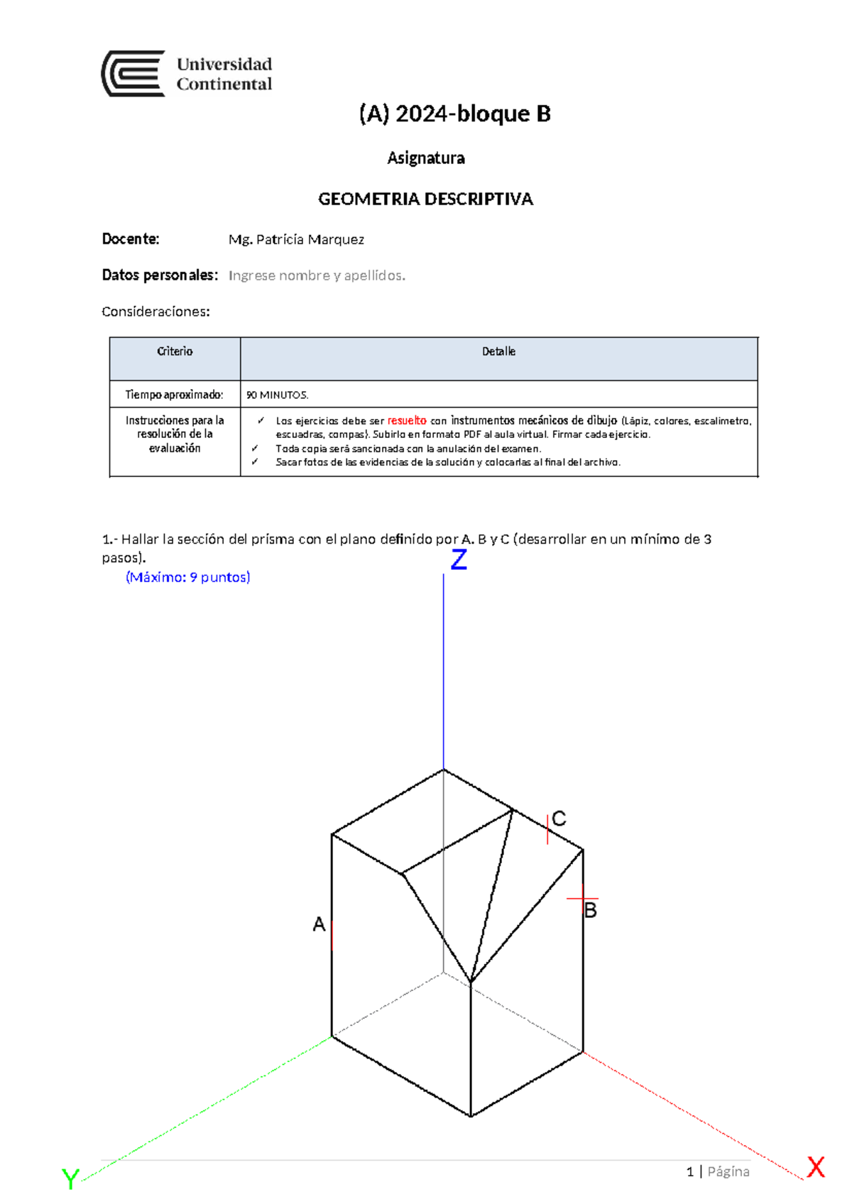 PA4 - examen final - (A) 2024-bloque B Asignatura GEOMETRIA DESCRIPTIVA Docente: Mg. Patricia ...