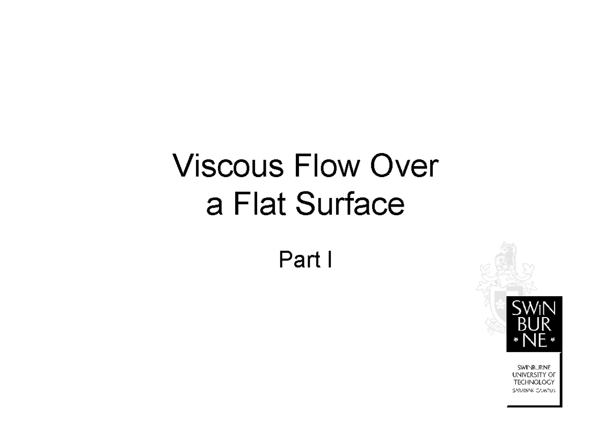 Viscous Flow Over a Flat Surface Part I - Viscous Flow Over a Flat ...